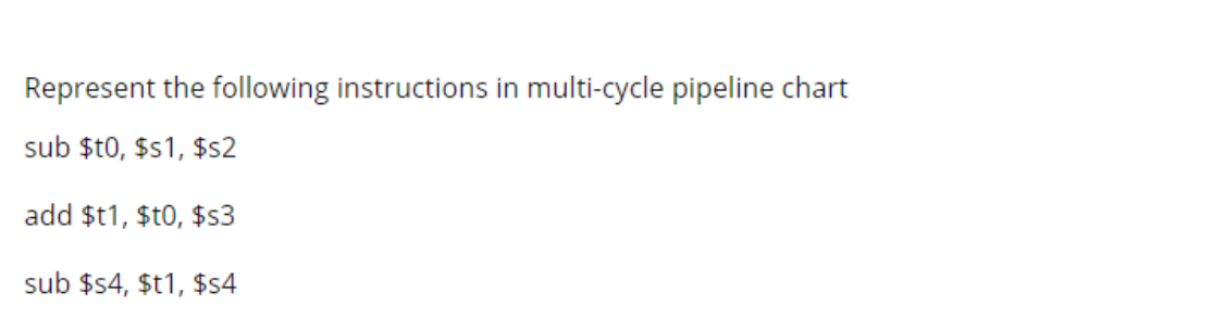Solved Represent the following instructions in multi-cycle | Chegg.com