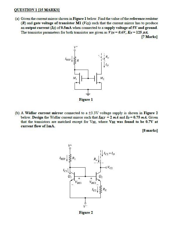 Solved QUESTION 1 [15 MARKS] (a) Given the current mirror | Chegg.com