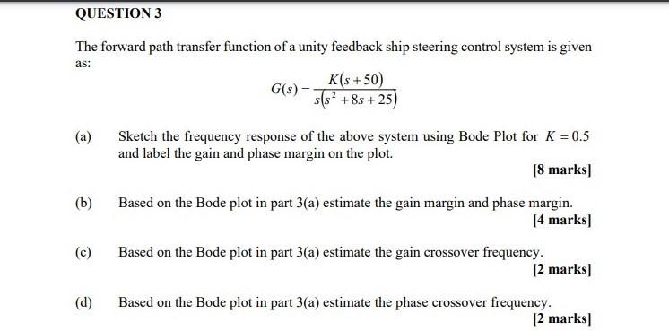 Solved QUESTION 3 The forward path transfer function of a | Chegg.com
