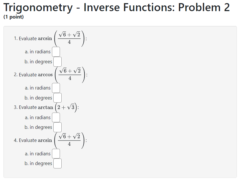 Solved Trigonometry - Inverse Functions: Problem 2 (1 point) | Chegg.com