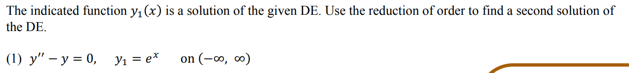 Solved The indicated function y1(x) is a solution of the | Chegg.com