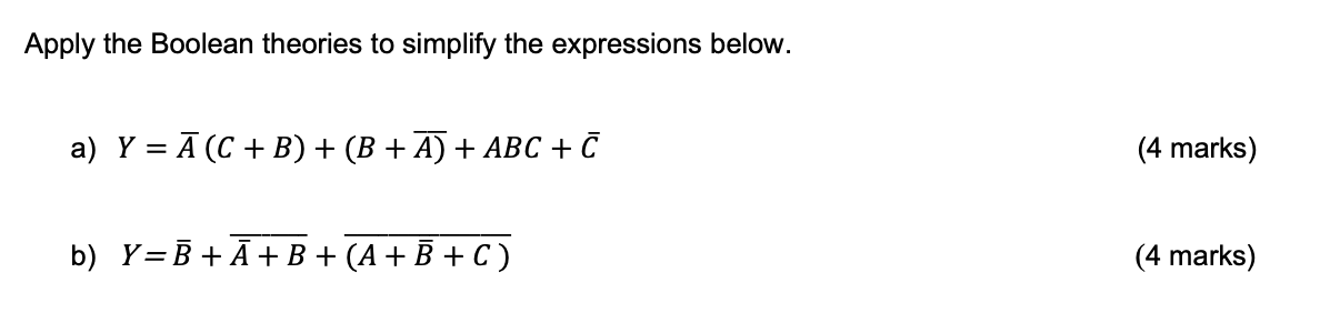 Solved Apply the Boolean theories to simplify the | Chegg.com Solved Apply the Boolean theories to simplify the | Chegg.com