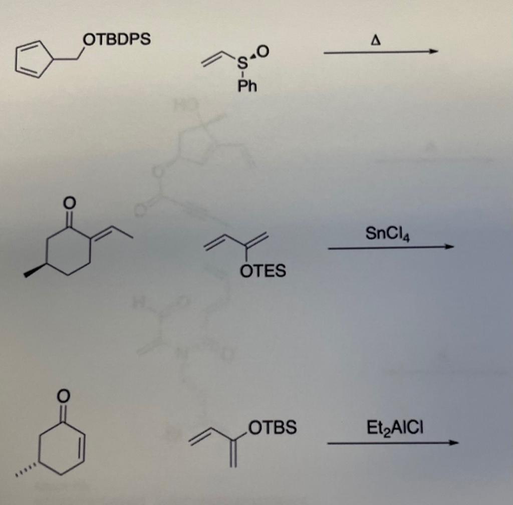 Solved OTBDPS suo Ph SnCl4 OTES OTBS Et AICI | Chegg.com