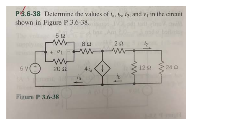 [Solved]: Pi3.6-38 Determine the values of i_(a),i_(b),i_(2