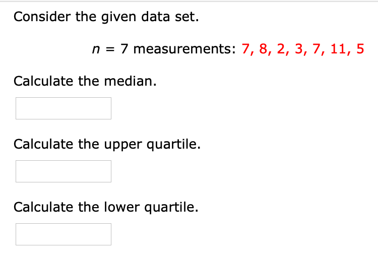 Solved Consider the given data set. n = 7 measurements: 7, | Chegg.com