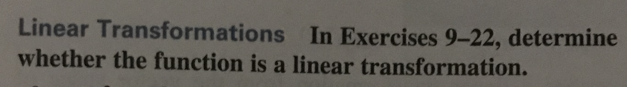 Solved Linear Transformations In Exercises 9-22, determine | Chegg.com
