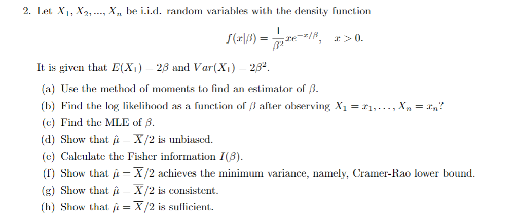 Solved 2. Let X1, X2, ..., Xn be i.i.d. random variables | Chegg.com