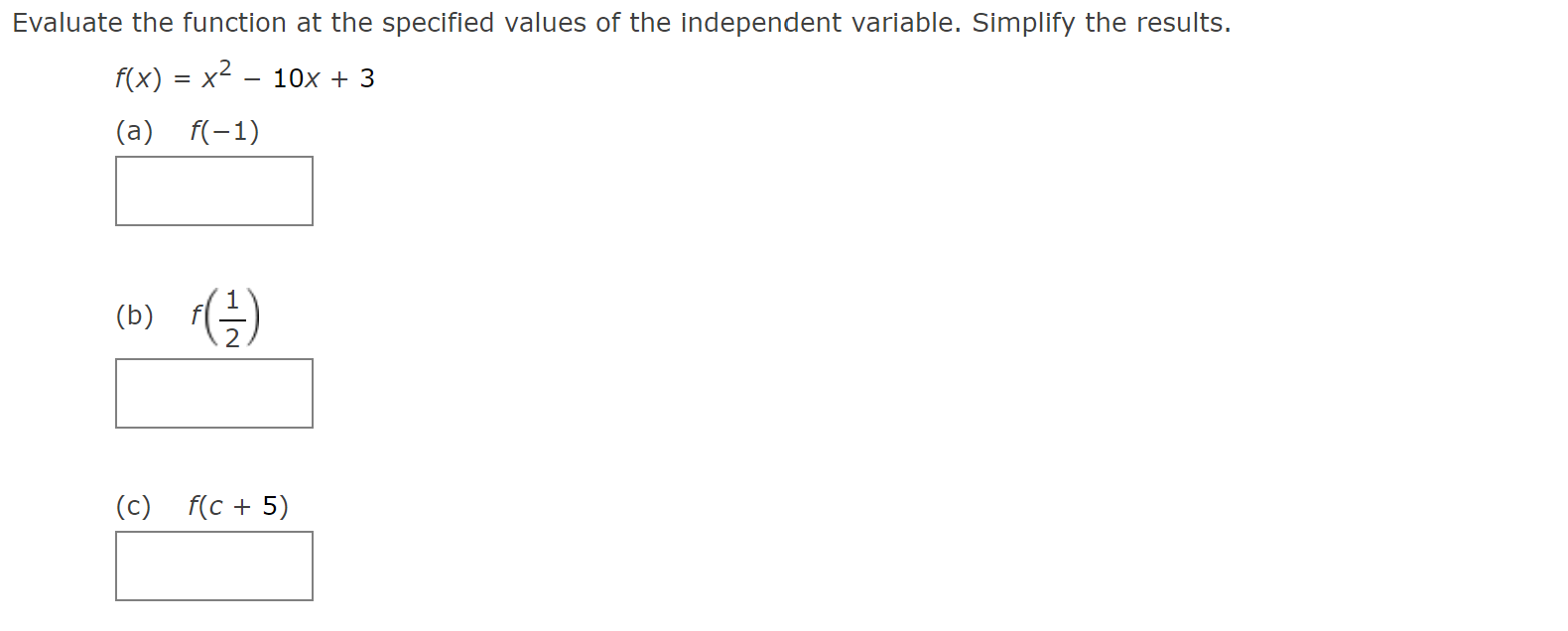 Solved Evaluate the function at the specified values of the | Chegg.com