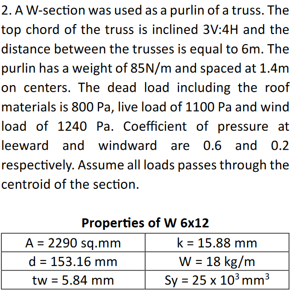 Solved 2. A W-section was used as a purlin of a truss. The | Chegg.com