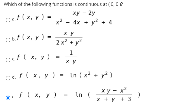 Solved Which of the following functions is continuous at (0, | Chegg.com