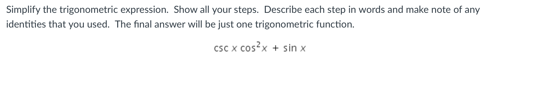 Solved Simplify the trigonometric expression. Show all your | Chegg.com