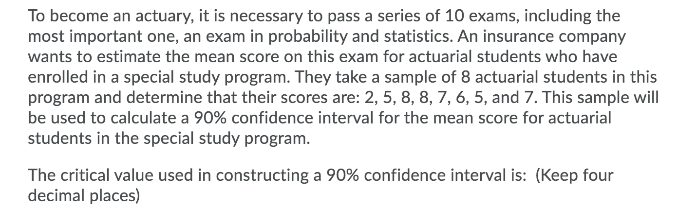 Solved To become an actuary, it is necessary to pass a | Chegg.com