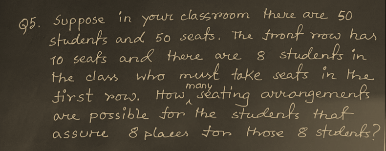 Solved Q5. Suppose in your classroom there are 50 students | Chegg.com