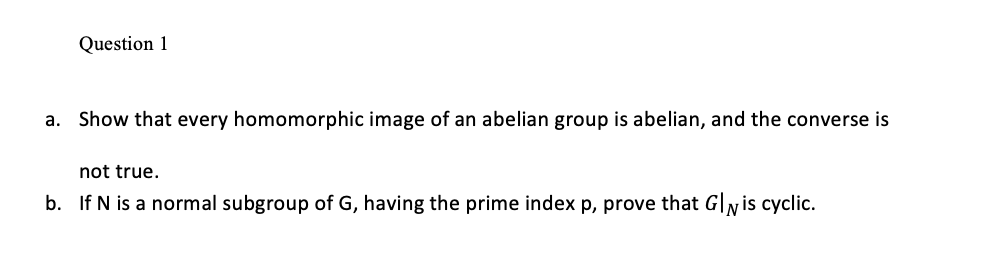 Solved a. Show that every homomorphic image of an abelian | Chegg.com