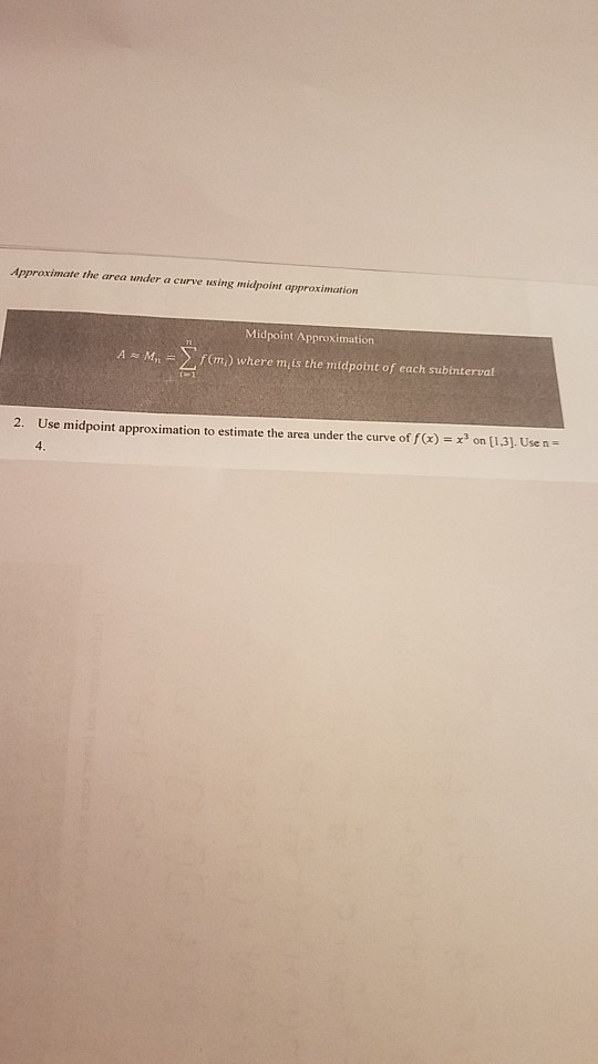 Solved Approximate the area under a curve using midpoint | Chegg.com