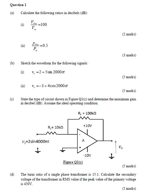 Solved Question 1 Calculate the following ratios in decibels | Chegg.com