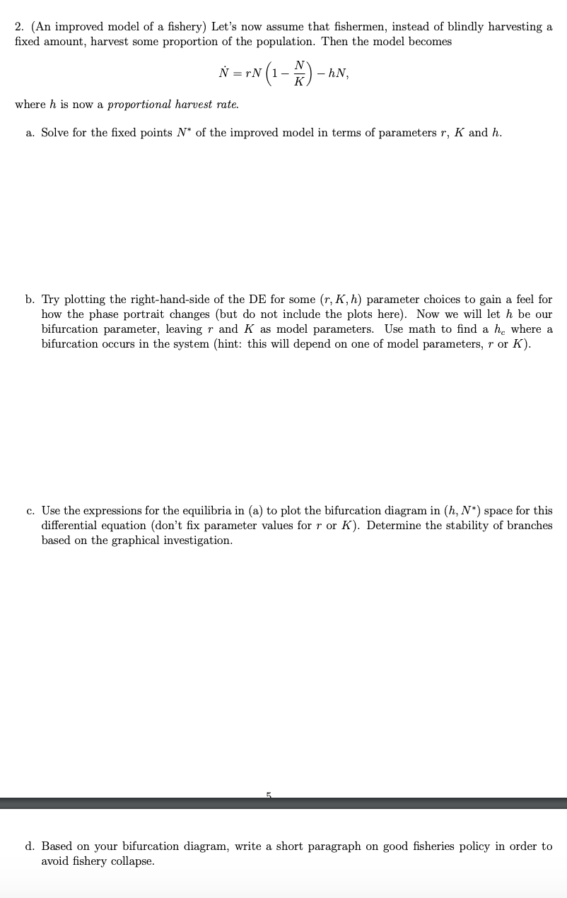 Solved 2. (An improved model of a fishery) Let's now assume | Chegg.com