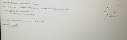 Solved Prove the Congruent Complements Theorem if two angles | Chegg.com