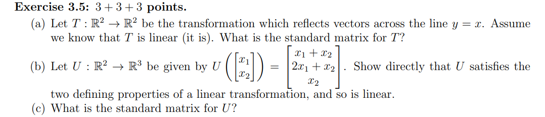 Solved Exercise 3.5: 3+3+3 points. (a) Let T:R2→R2 be the | Chegg.com
