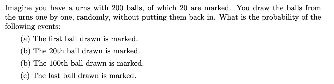 Solved Imagine you have a urns with 200 balls, of which 20 | Chegg.com