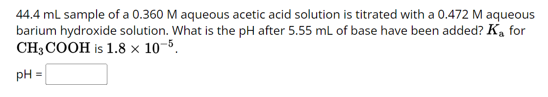 Solved 44.4 mL sample of a 0.360M aqueous acetic acid | Chegg.com