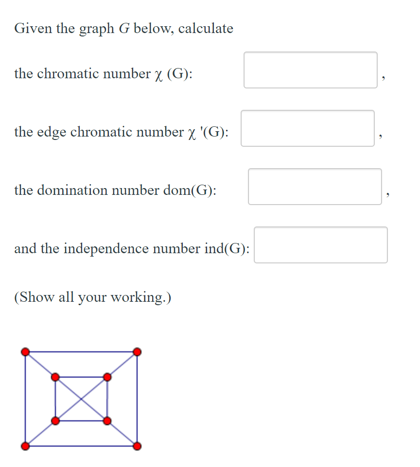 Solved Given the graph G below, calculate the chromatic | Chegg.com