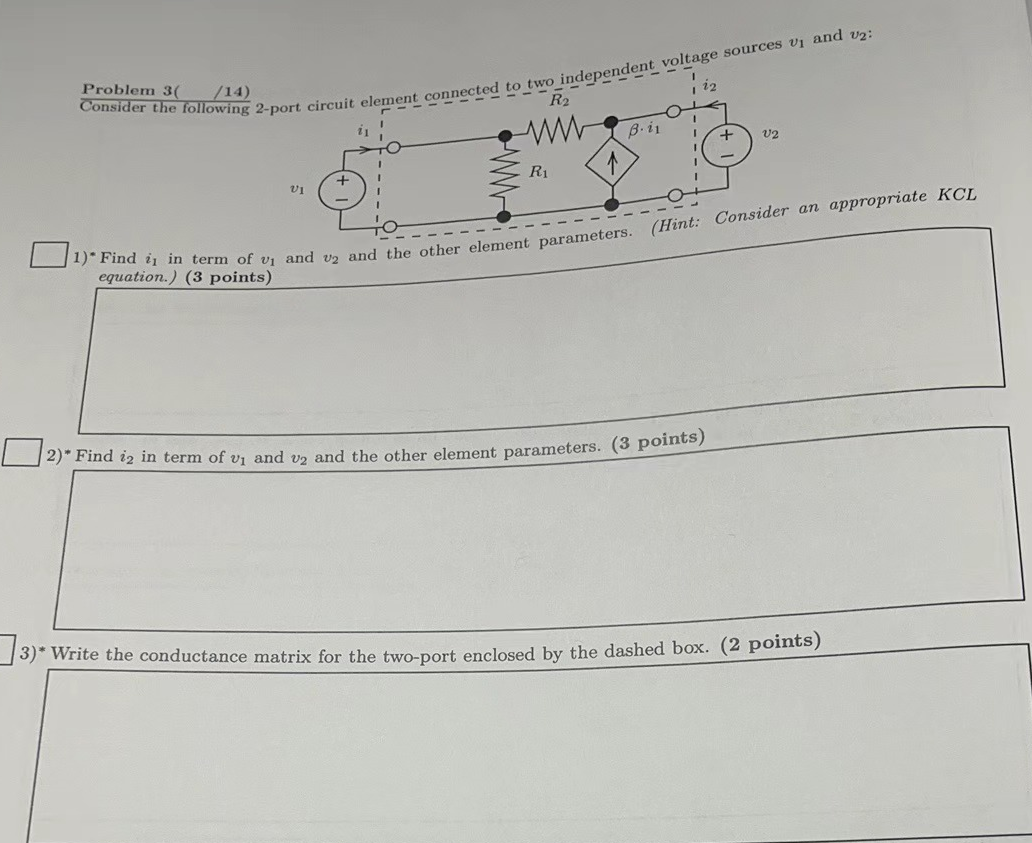 Solved Problem 3( /14) Consider the following 2-port circuit | Chegg.com