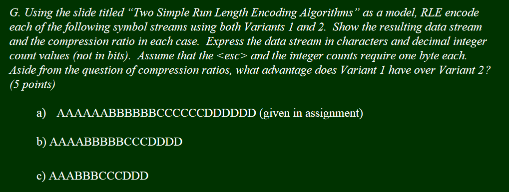 Solved G. Using the slide titled “Two Simple Run Length | Chegg.com