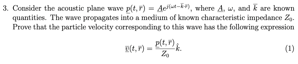 Solved Consider the acoustic plane wave p(t, r) = Ae | Chegg.com