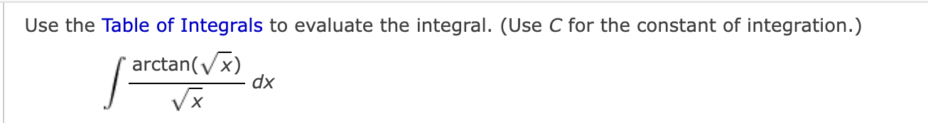 Solved Use the Table of Integrals to evaluate the integral. | Chegg.com