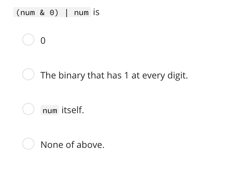 Solved (num \& ⊙ ) ∣ num is 0 The binary that has 1 at every | Chegg.com