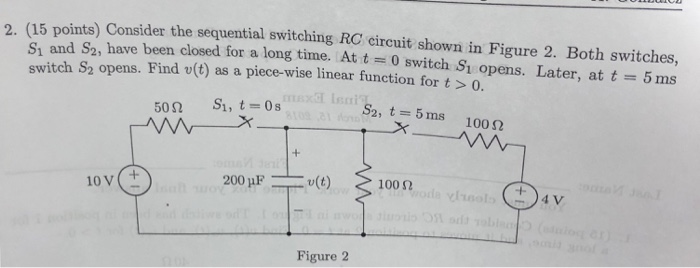 Solved 2. (15 points) Consider the sequential switching RC | Chegg.com
