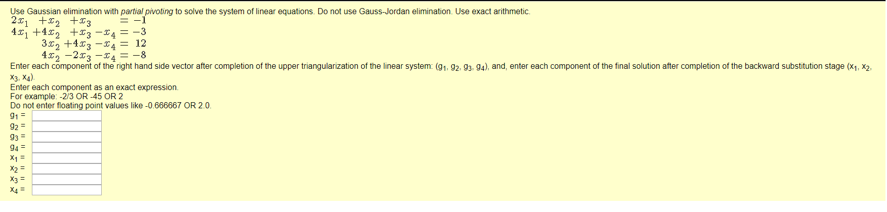 Solved Use Gaussian Elimination With Partial Pivoting To
