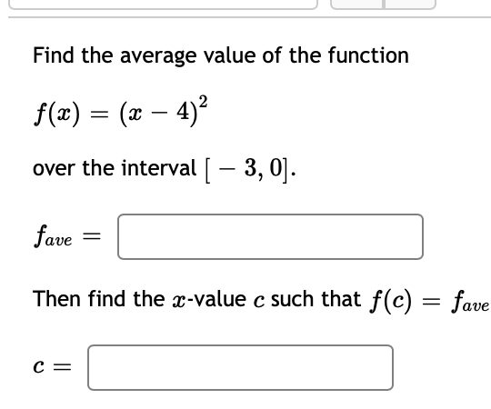 Solved Find the average value of the function f(x) = (x – | Chegg.com