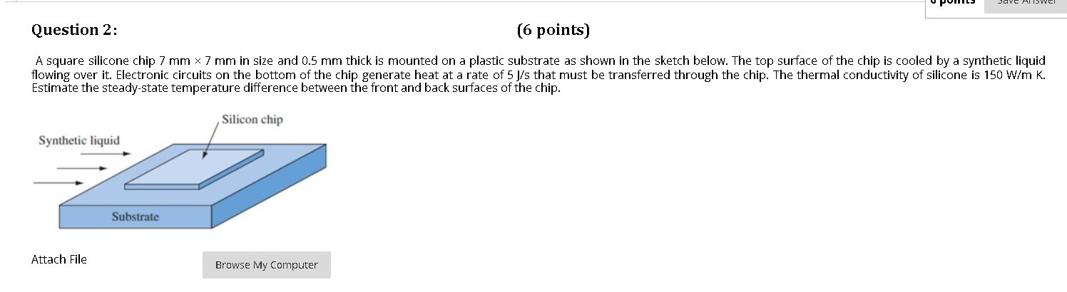 Solved Question 2: (6 points) A square silicone chip 7 mm x | Chegg.com