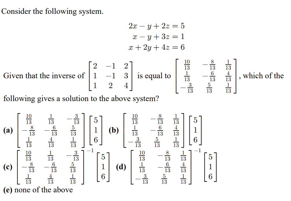 Solved Consider the following system. Given that the inverse | Chegg.com