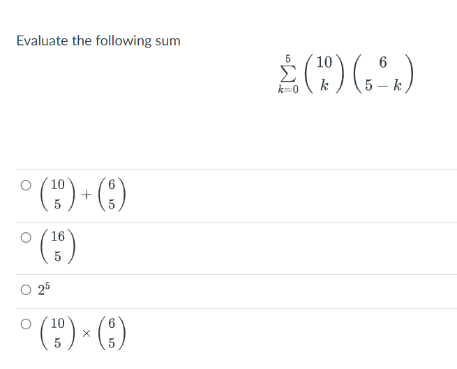 Solved Evaluate the following sum ∑k=05(10k)(65−k) | Chegg.com