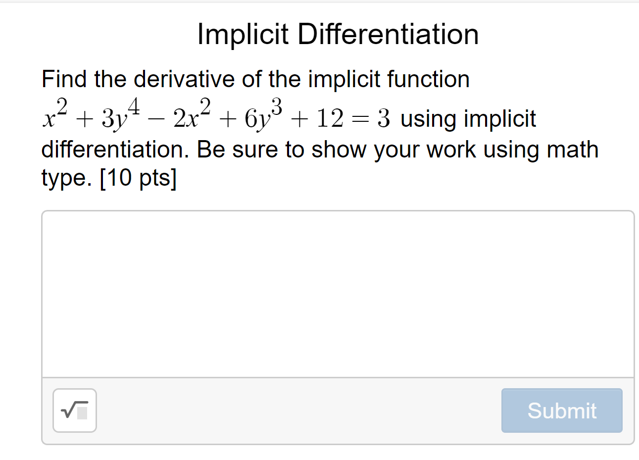 Solved Implicit Differentiation Find the derivative of the | Chegg.com