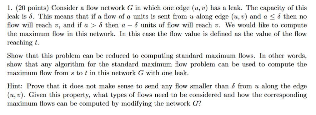 Solved 1. (20 points) Consider a flow network G in which one | Chegg.com