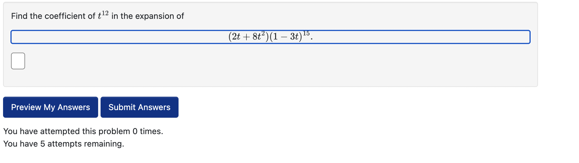 Solved Find the coefficient of t12 in the expansion of You | Chegg.com