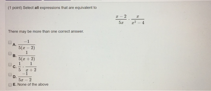Solved (1 point) Select all expressions that are equivalent | Chegg.com