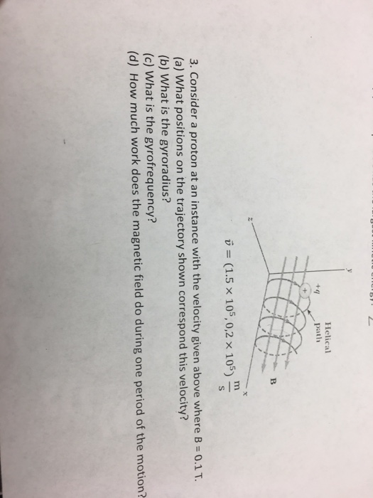 Solved Helical path ˇ-(1.5x 10°, 0,2 × 10°)- 3. Consider a | Chegg.com