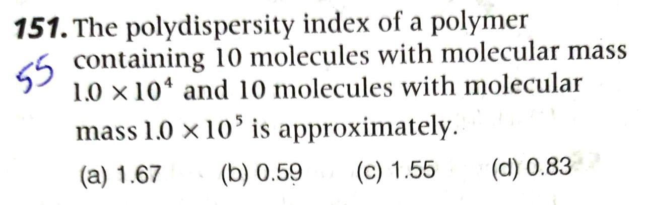 Solved 55 151. The polydispersity index of a polymer | Chegg.com
