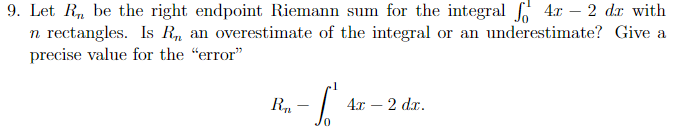 Solved 9. Let Rn be the right endpoint Riemann sum for the | Chegg.com