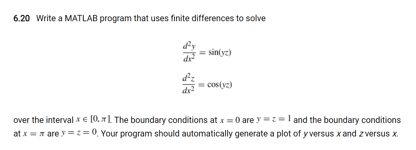 Solved 6.20 Write a MATLAB program that uses finite | Chegg.com