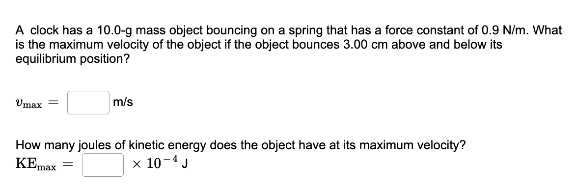 Solved A clock has a 10.0-g mass object bouncing on a spring | Chegg.com