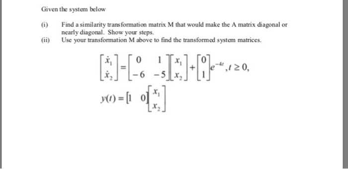 Solved Given the system below (i) Find a similarity | Chegg.com