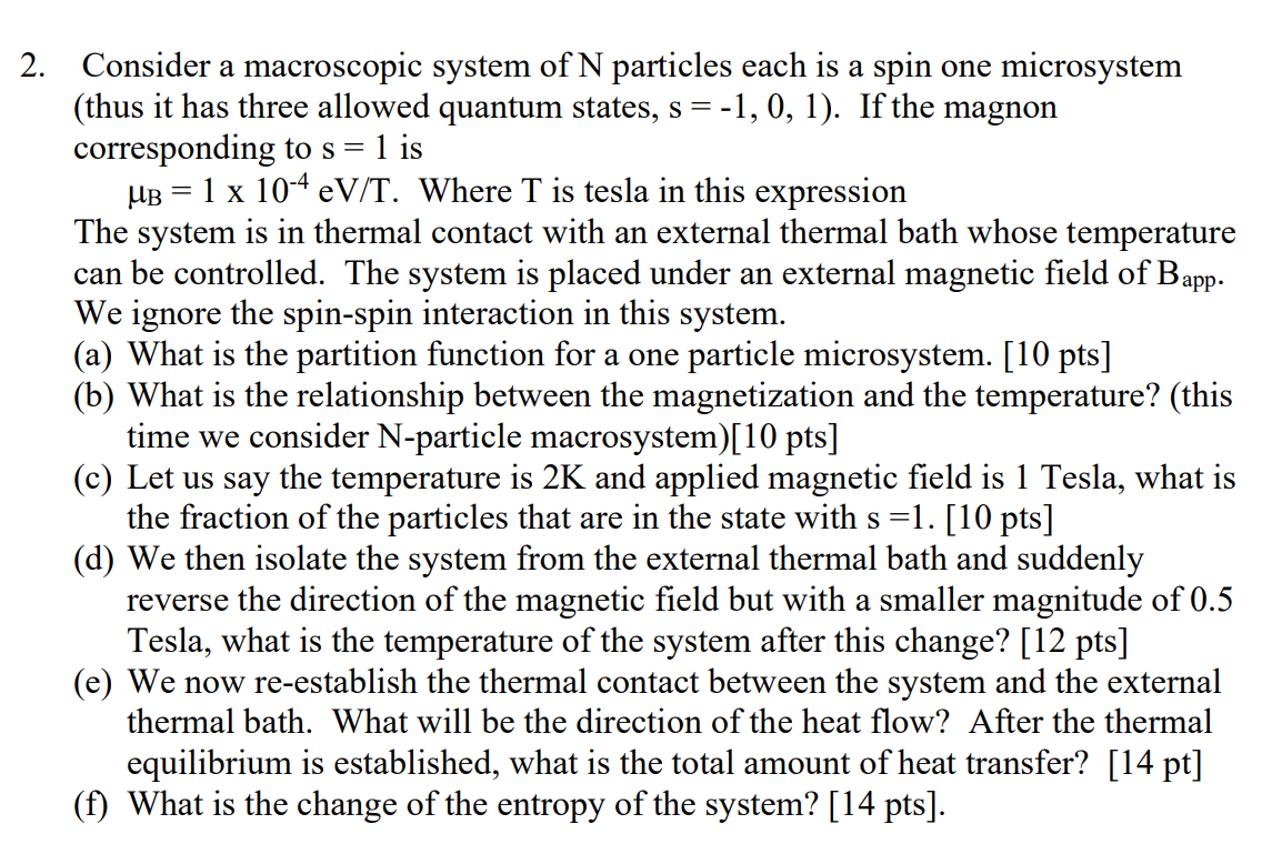 Solved 2. Consider a macroscopic system of N particles each | Chegg.com
