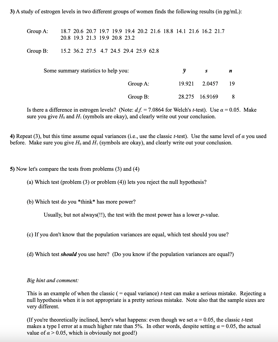Solved 3) A study of estrogen levels in two different groups | Chegg.com