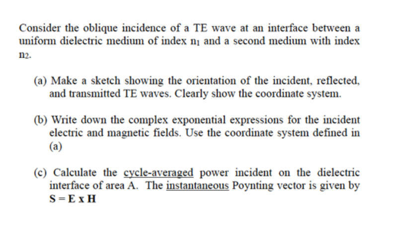 Solved Consider the oblique incidence of a TE wave at an | Chegg.com
